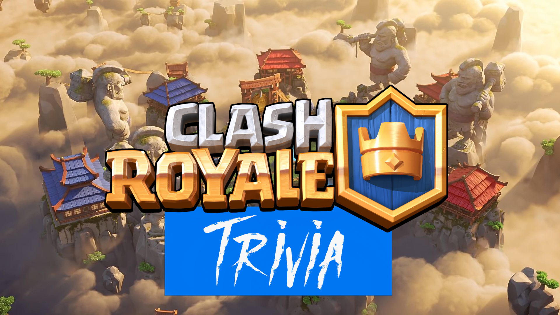 Clash Royale Trivia - Custom Trivia Quiz Maker